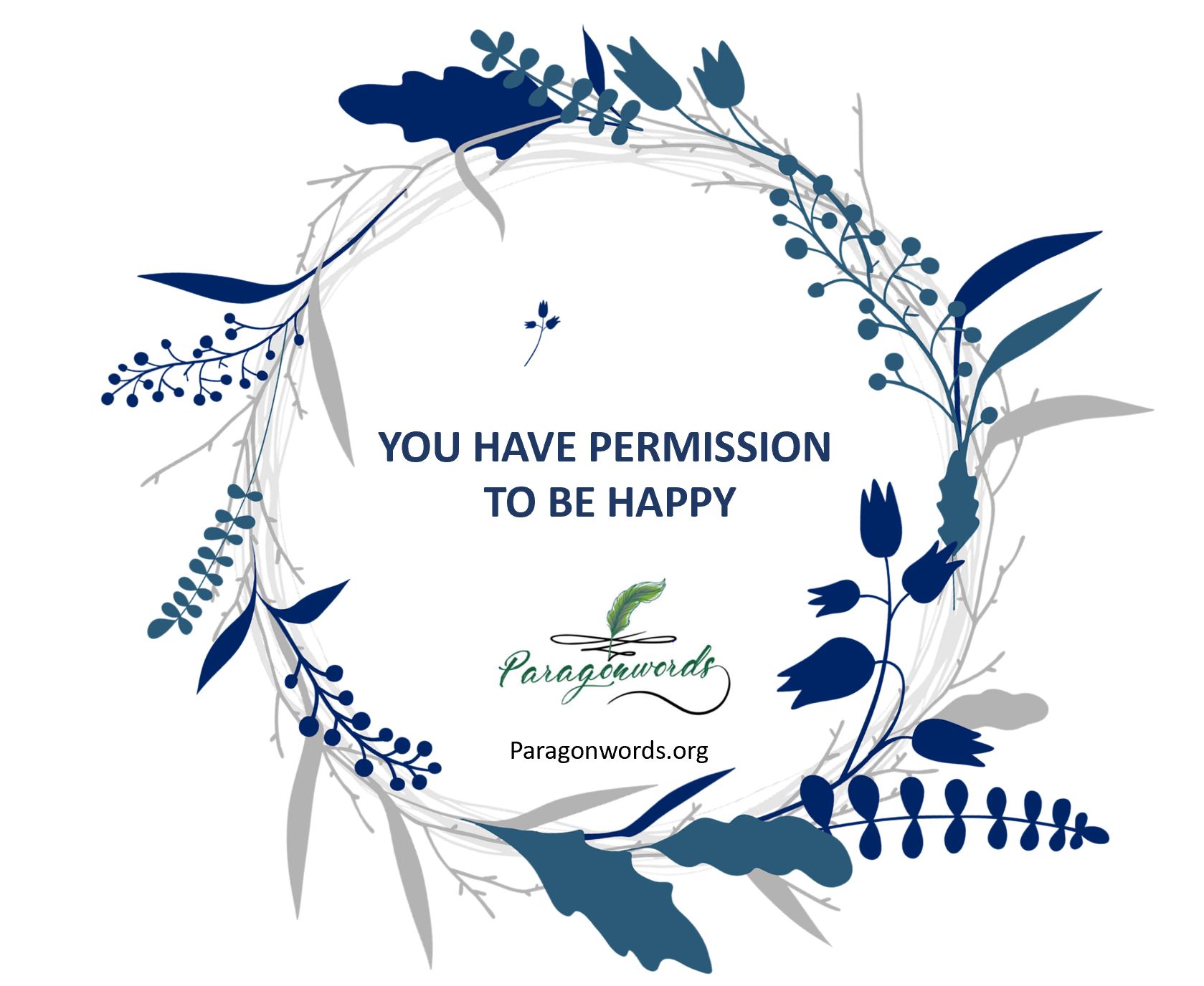 You Have Permission To Be Happy – Paragonwords