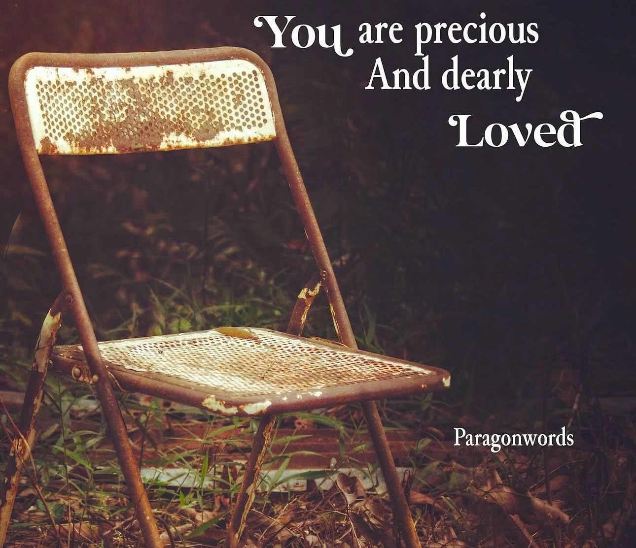 You are Precious and Dearly Loved.. – Paragonwords